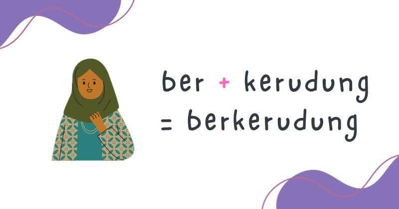 10 Contoh Penggunaan Imbuhan 'Ber-' yang Memiliki Makna Memakai ...