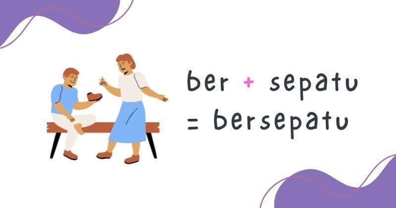 10 Contoh Penggunaan Imbuhan 'Ber-' yang Memiliki Makna Memakai ...