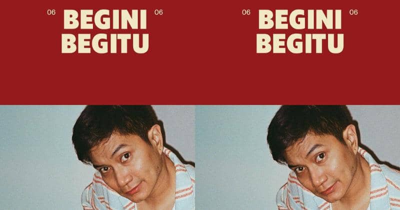 Makna dan Lirik Lagu ‘Begini Begitu’ Maliq & D’Essentials | Popmama.com