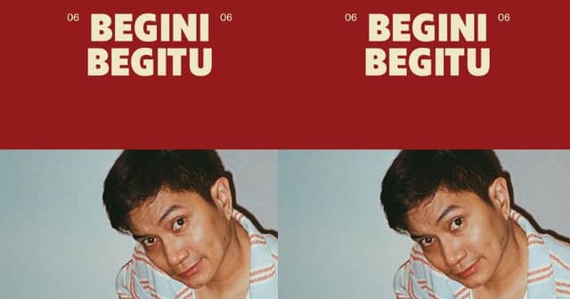 Makna dan Lirik Lagu ‘Begini Begitu’ Maliq & D’Essentials | Popmama.com