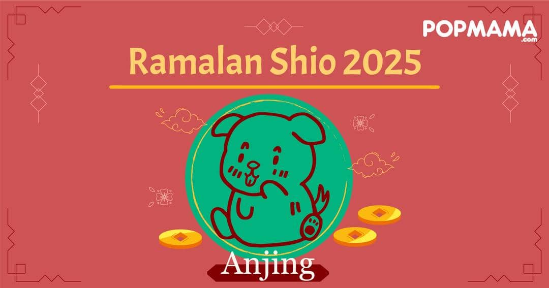 Ramalan Keuangan Shio Anjing di Tahun 2025, Peluang Baru! | Popmama.com