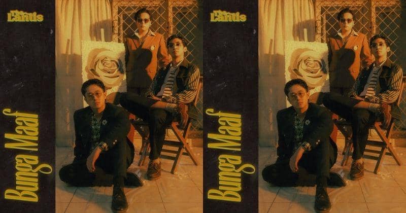 Makna dan Lirik Lagu 'Bunga Maaf' The Lantis, Ego Merusak Hubunga ...